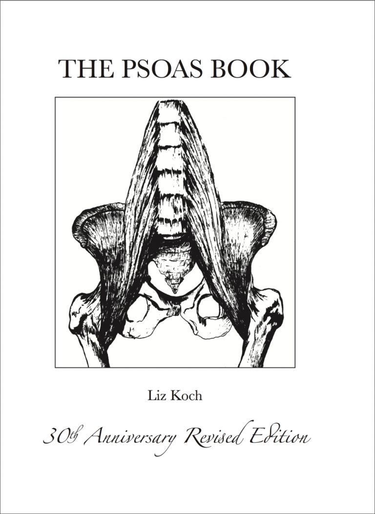 The Psoas Book 30th Anniversary Revised - Core Awareness